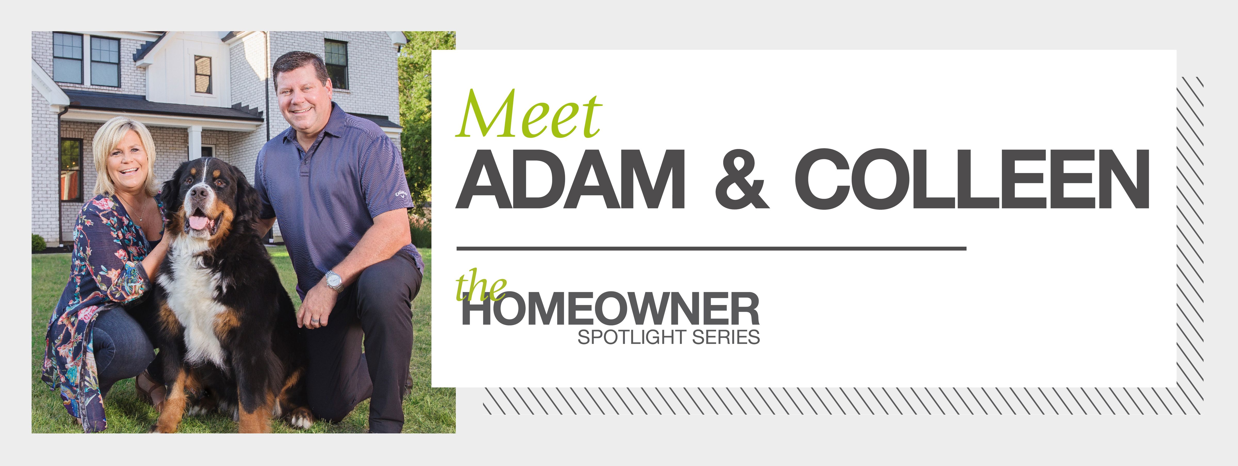 Homeowner Spotlight: Meet Adam and Colleen
